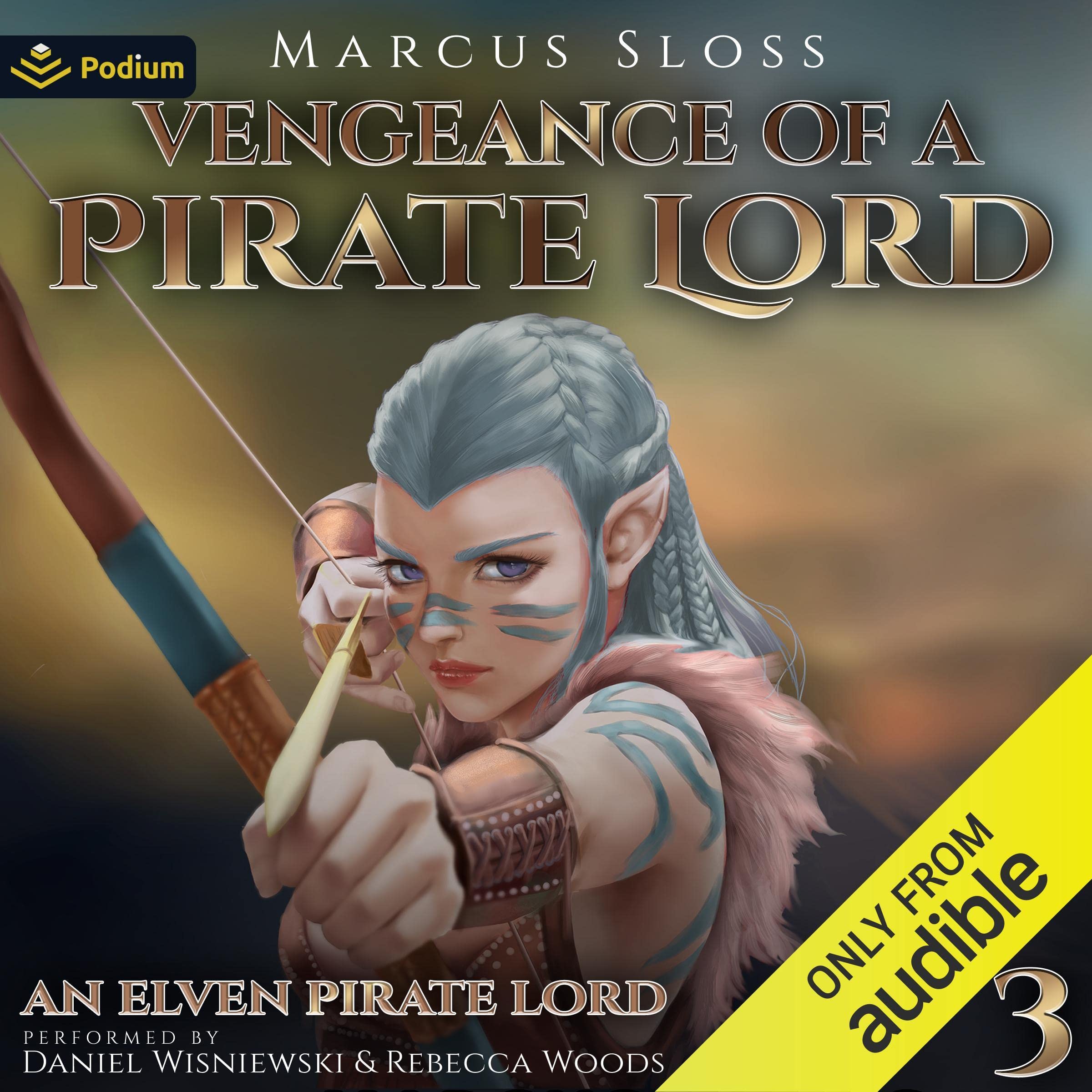 Vengeance of a Pirate Lord: An Elven Pirate Lord, Book 3 by Marcus Sloss | Goodreads