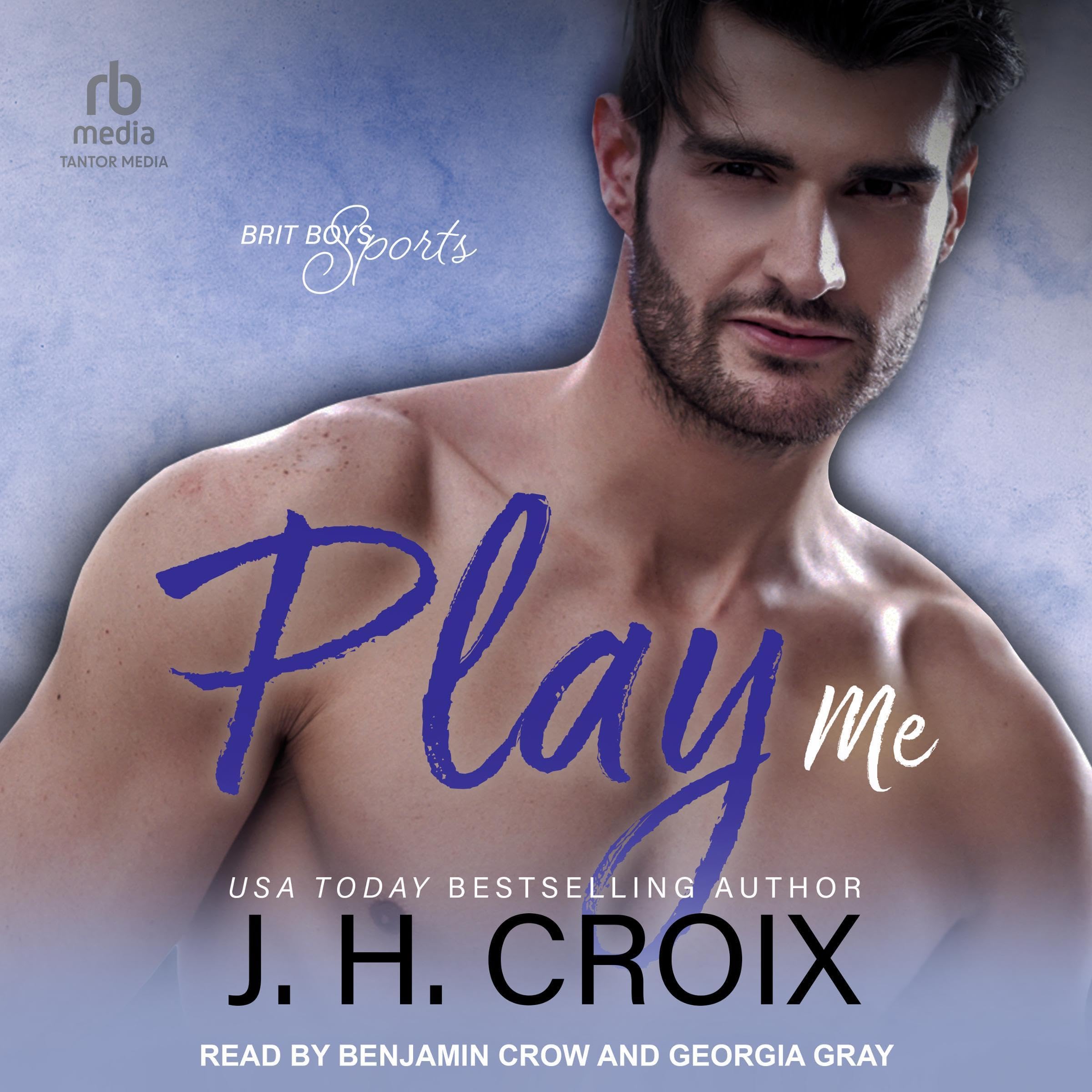 Play Me: Brit Boys Sports Romance, Book 4 by J.H. Croix | Goodreads