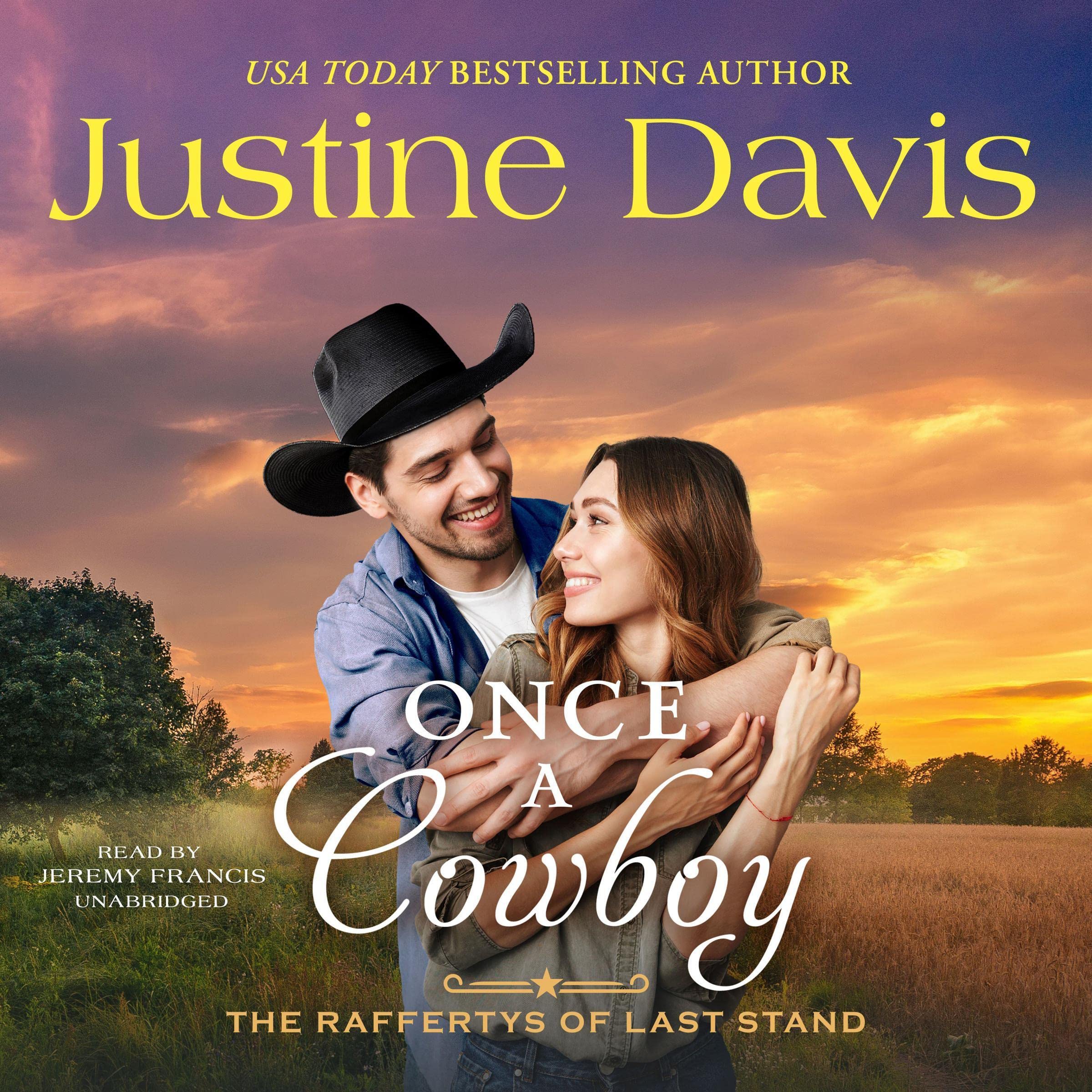 Once a Cowboy: The Raffertys of Last Stand Series, Book 3 by Justine ...