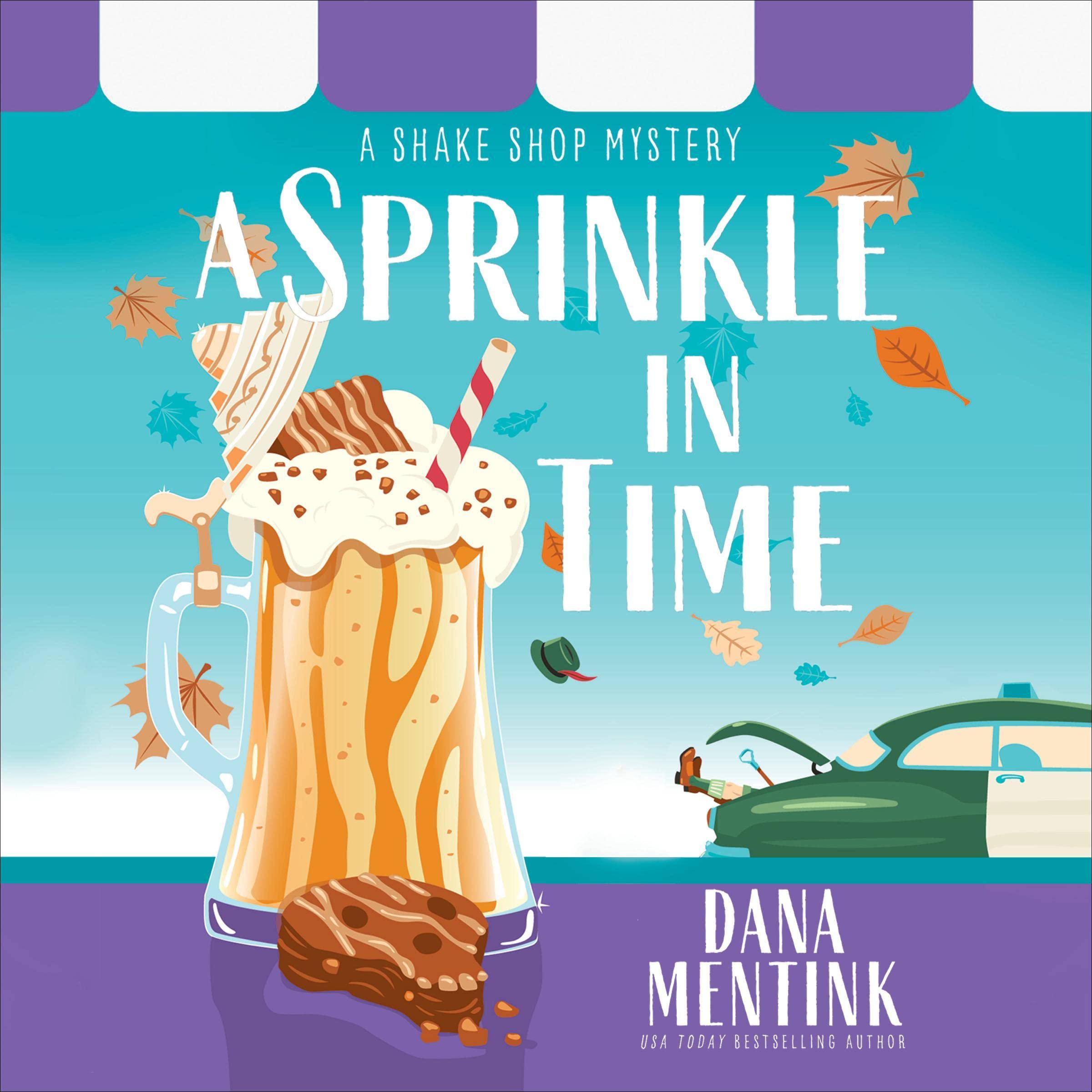 A Sprinkle in Time: Shake Shop Mystery, Book 2 by Dana Mentink | Goodreads