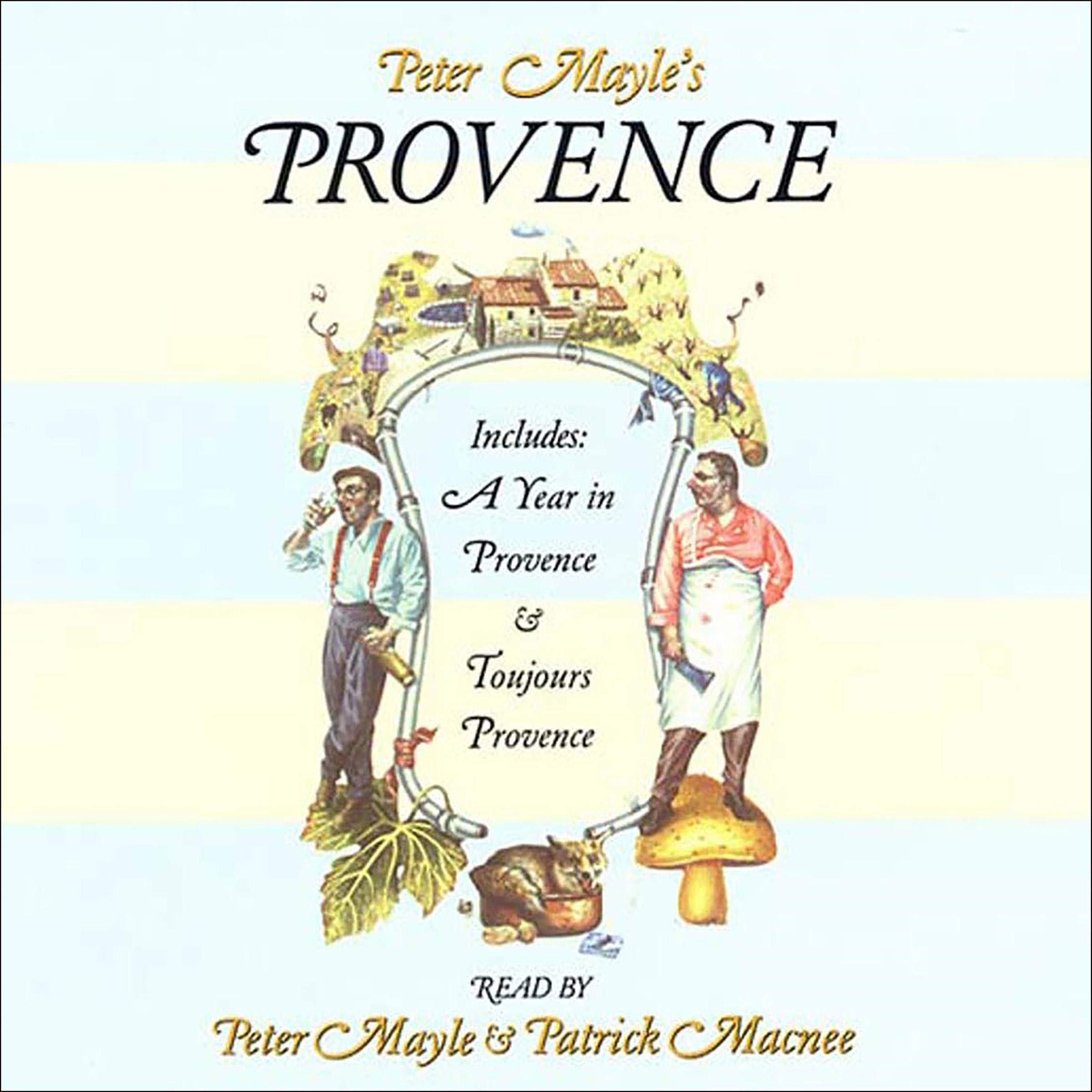 Peter Mayle's Provence: Including 'A Year in Provence' and 'Toujours ...