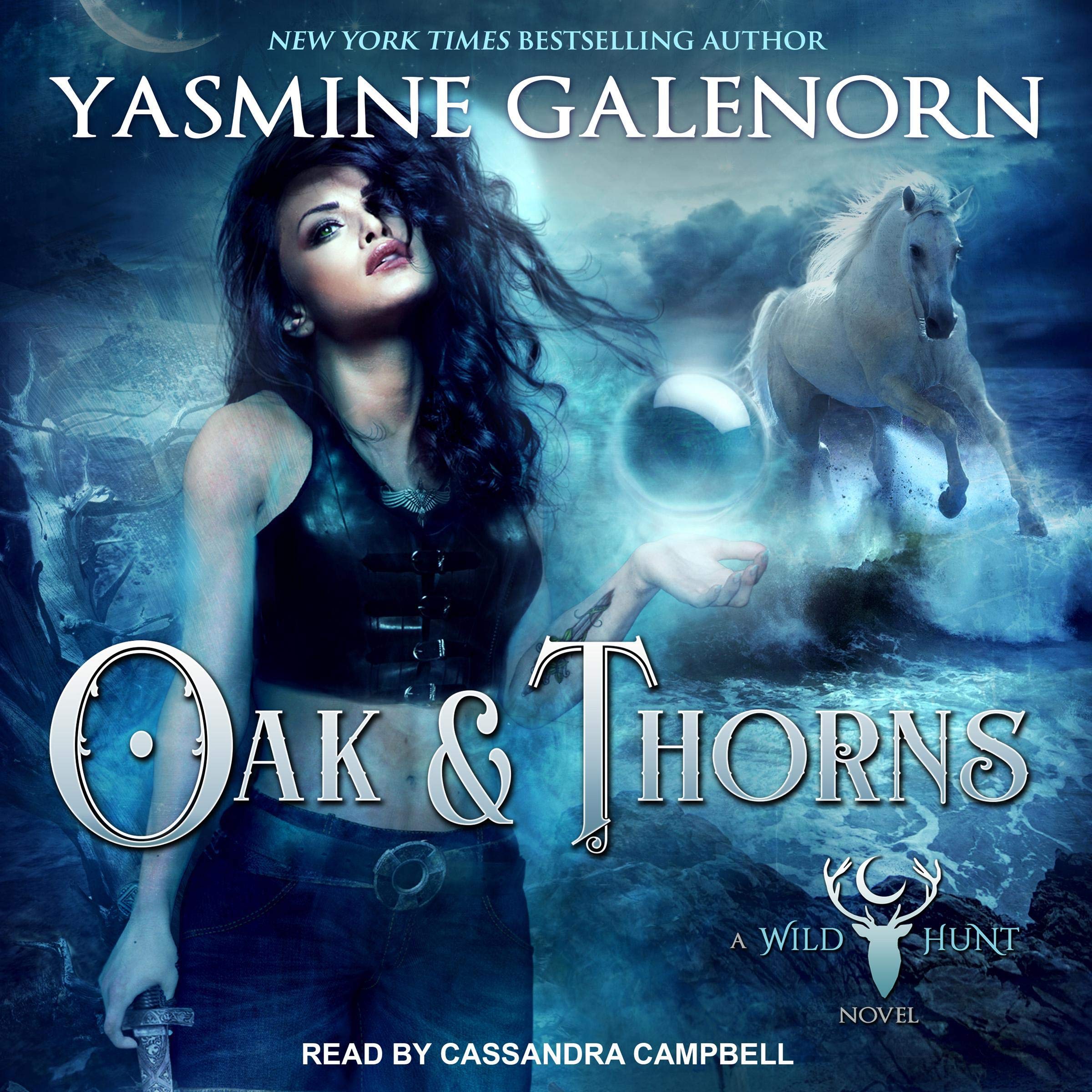 Oak & Thorns: The Wild Hunt, Book 2 by Yasmine Galenorn | Goodreads