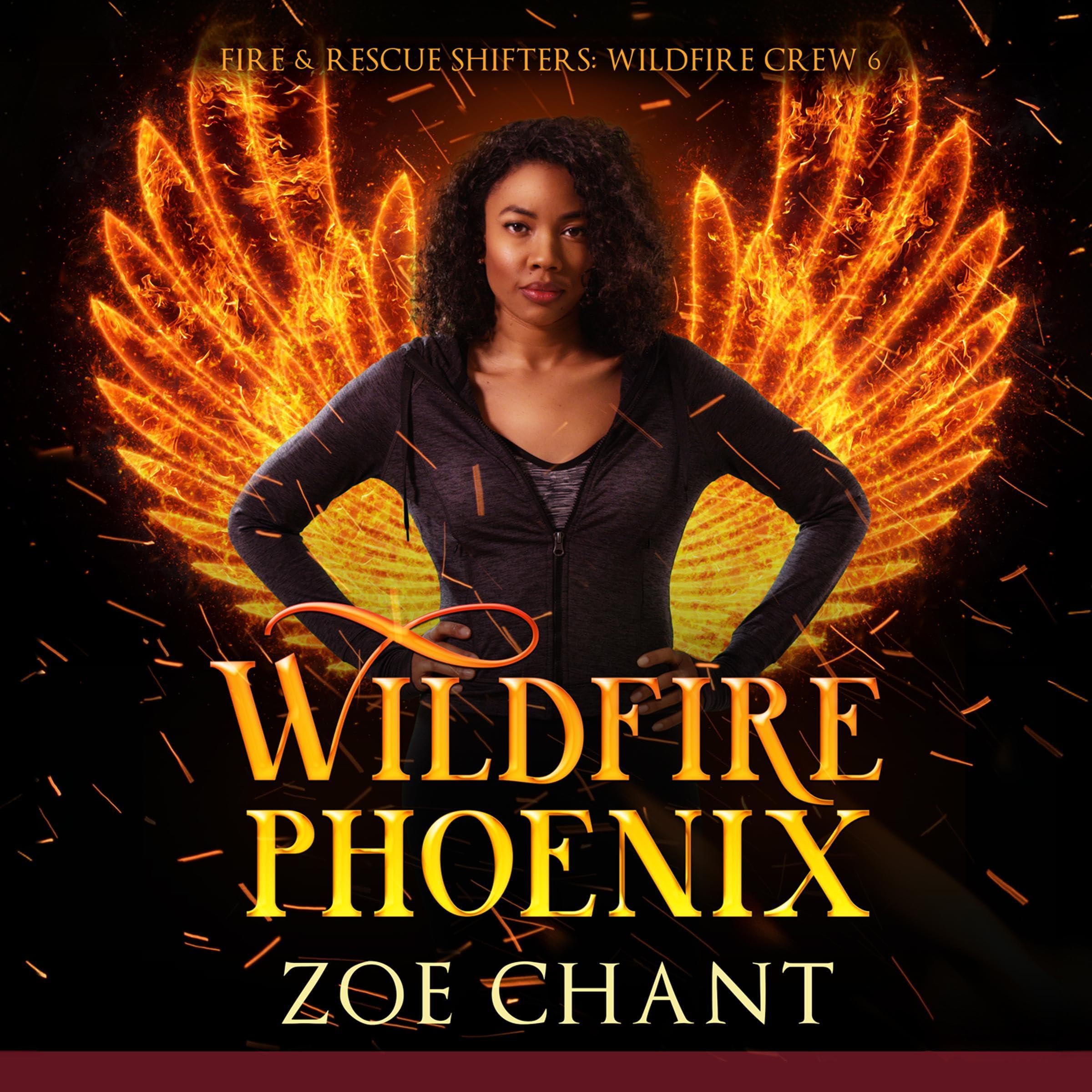 Wildfire Phoenix: Fire & Rescue Shifters: Wildfire Crew, Book 6 by Zoe ...