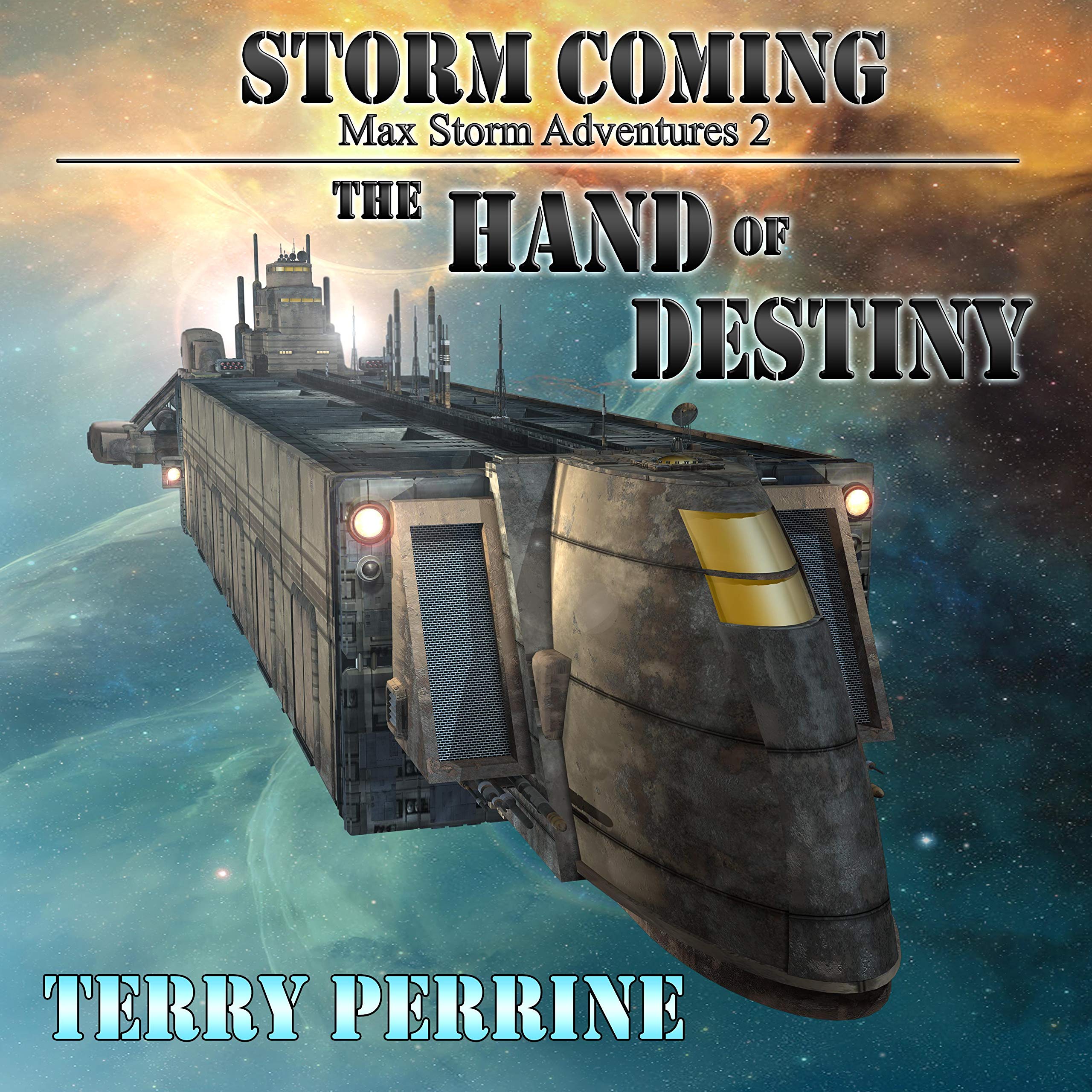 The Hand of Destiny: Storm Coming: Max Storm Adventures, Book 2 by ...