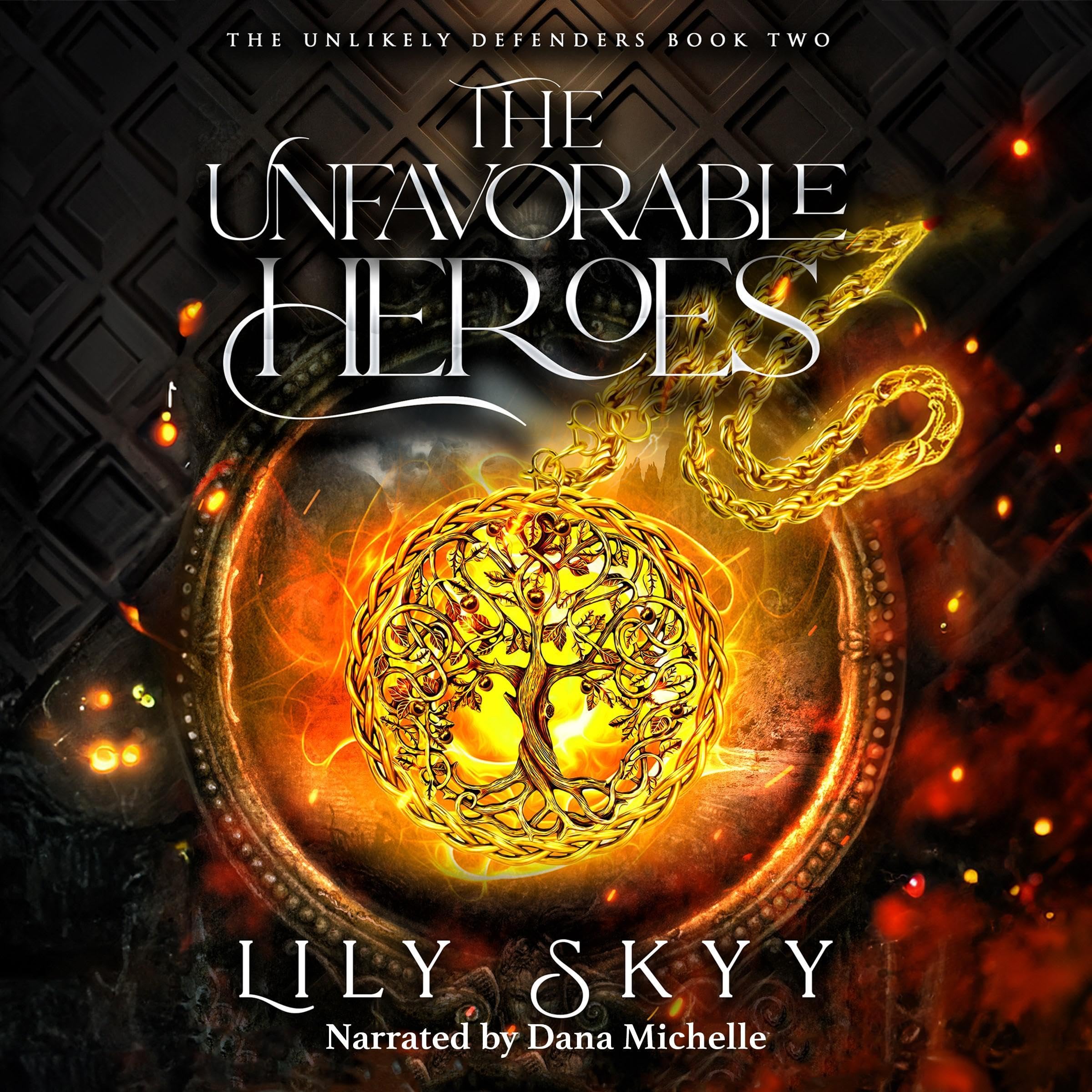 The Unfavorable Heroes: The Unlikely Defenders, Book 2 by Lily Skyy | Goodreads