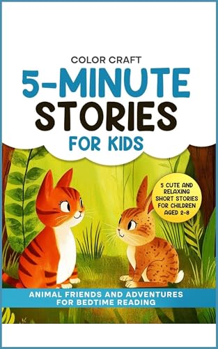 5-Minute Stories For Kids: Animal Friends and Adventures For Bedtime ...