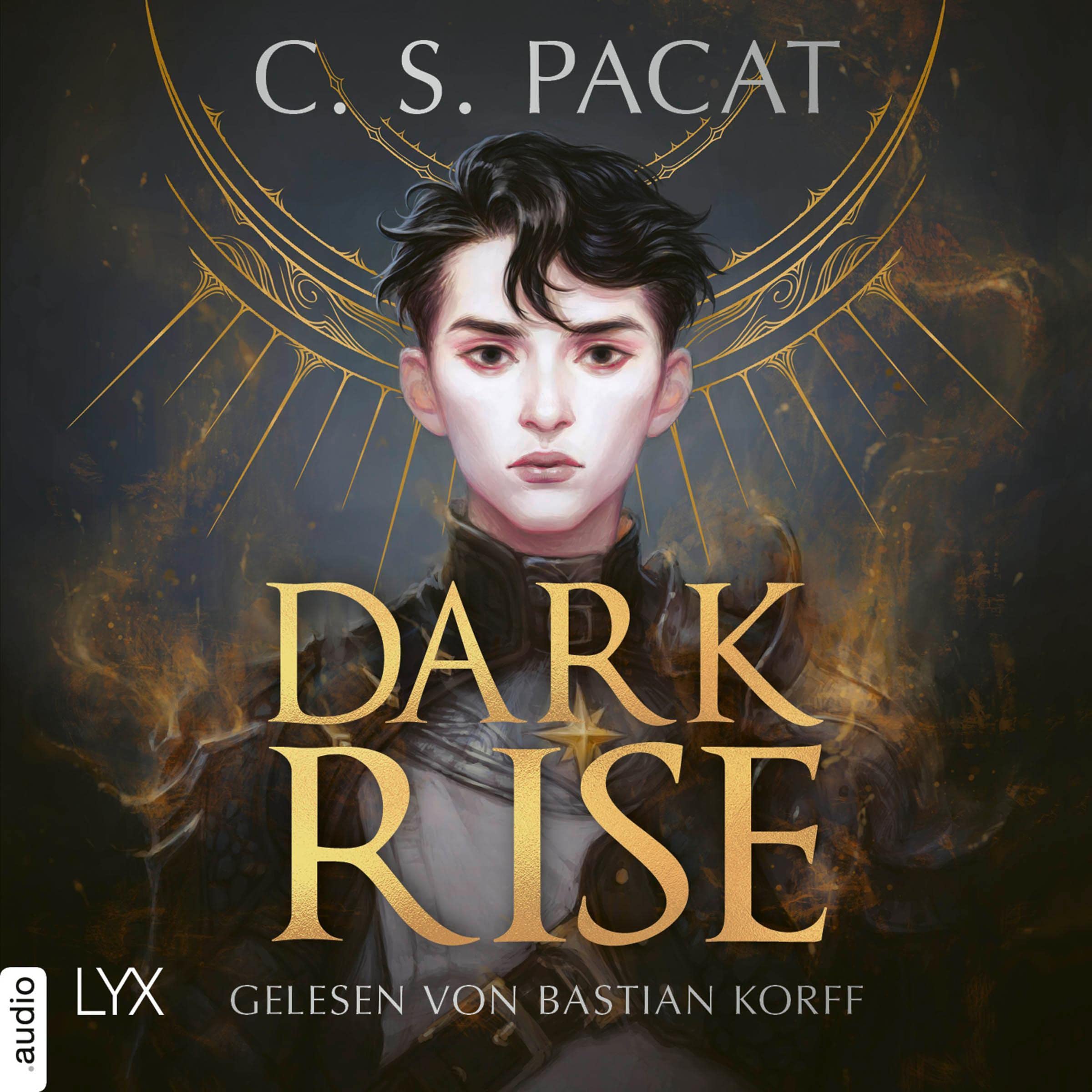 Dark Rise (German edition): Dark Rise 1 by C.S. Pacat | Goodreads