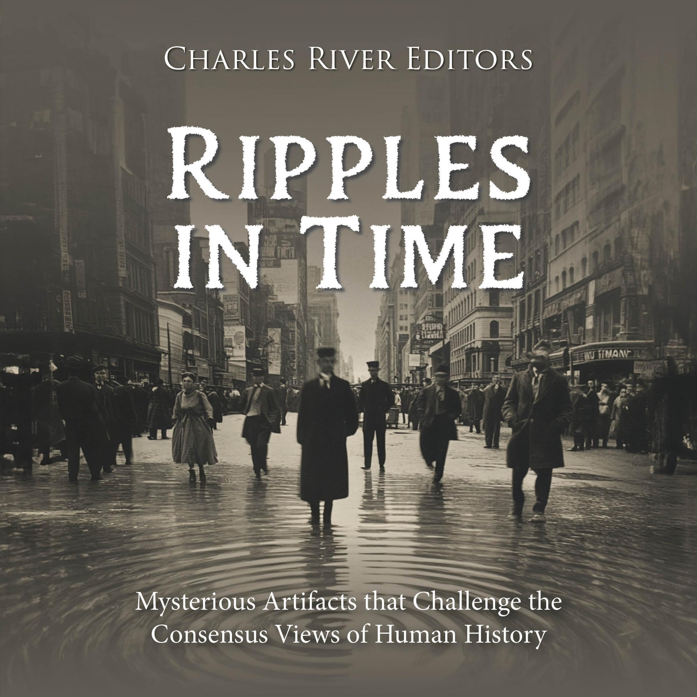 Ripples in Time: Mysterious Artifacts that Challenge the Consensus ...