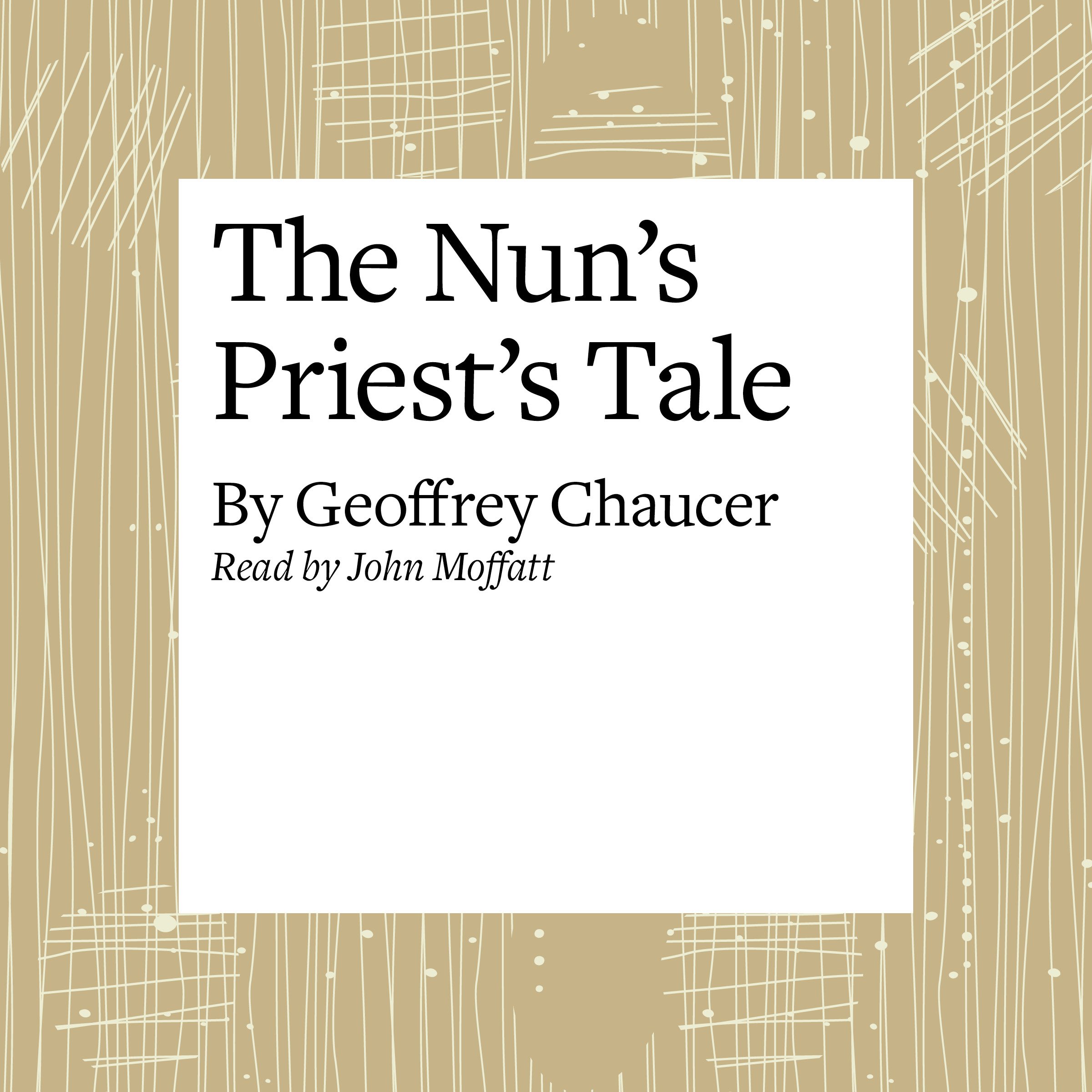 The Canterbury Tales: The Nun's Priest's Tale by Geoffrey Chaucer ...