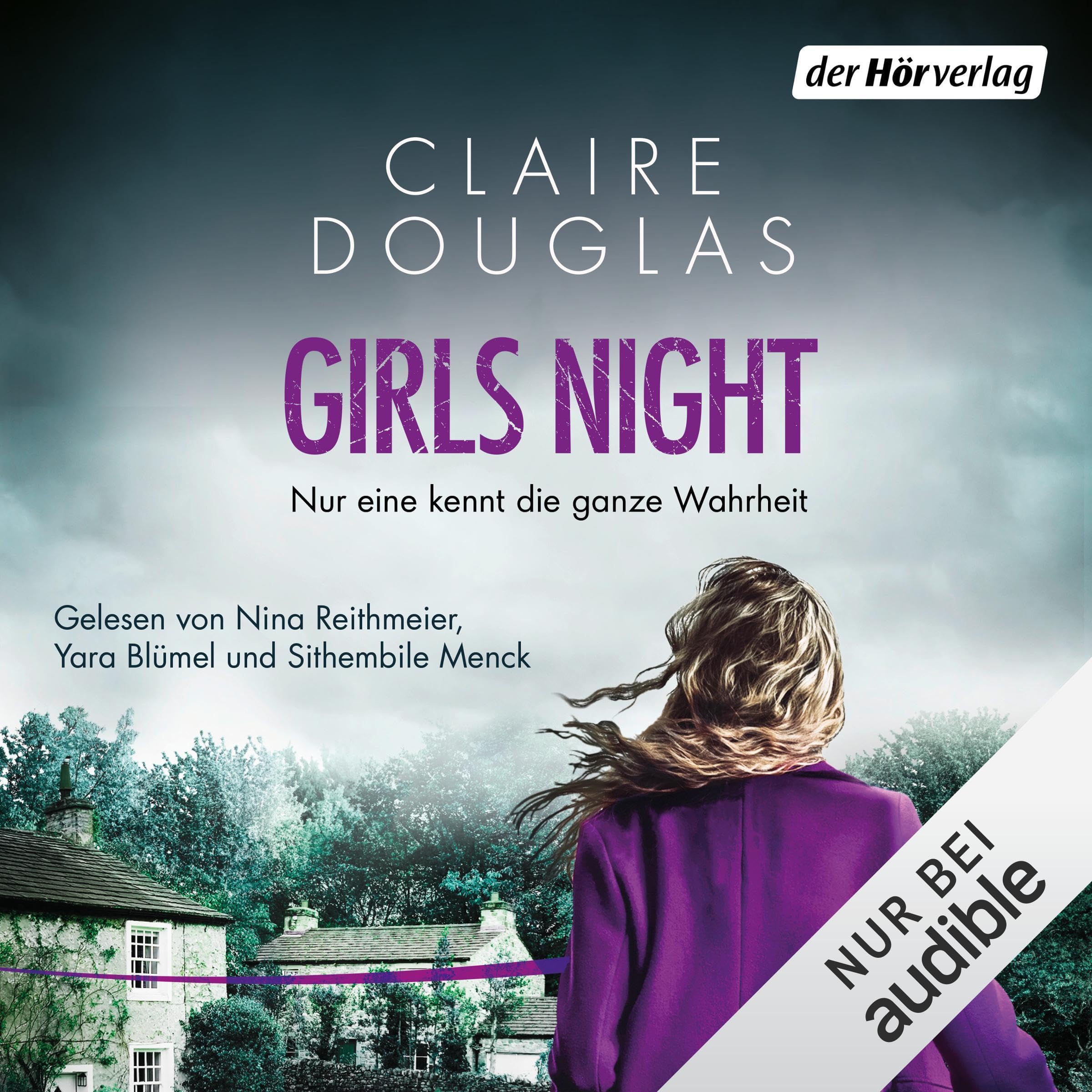 Girls Night - Nur eine kennt die ganze Wahrheit by Claire Douglas ...