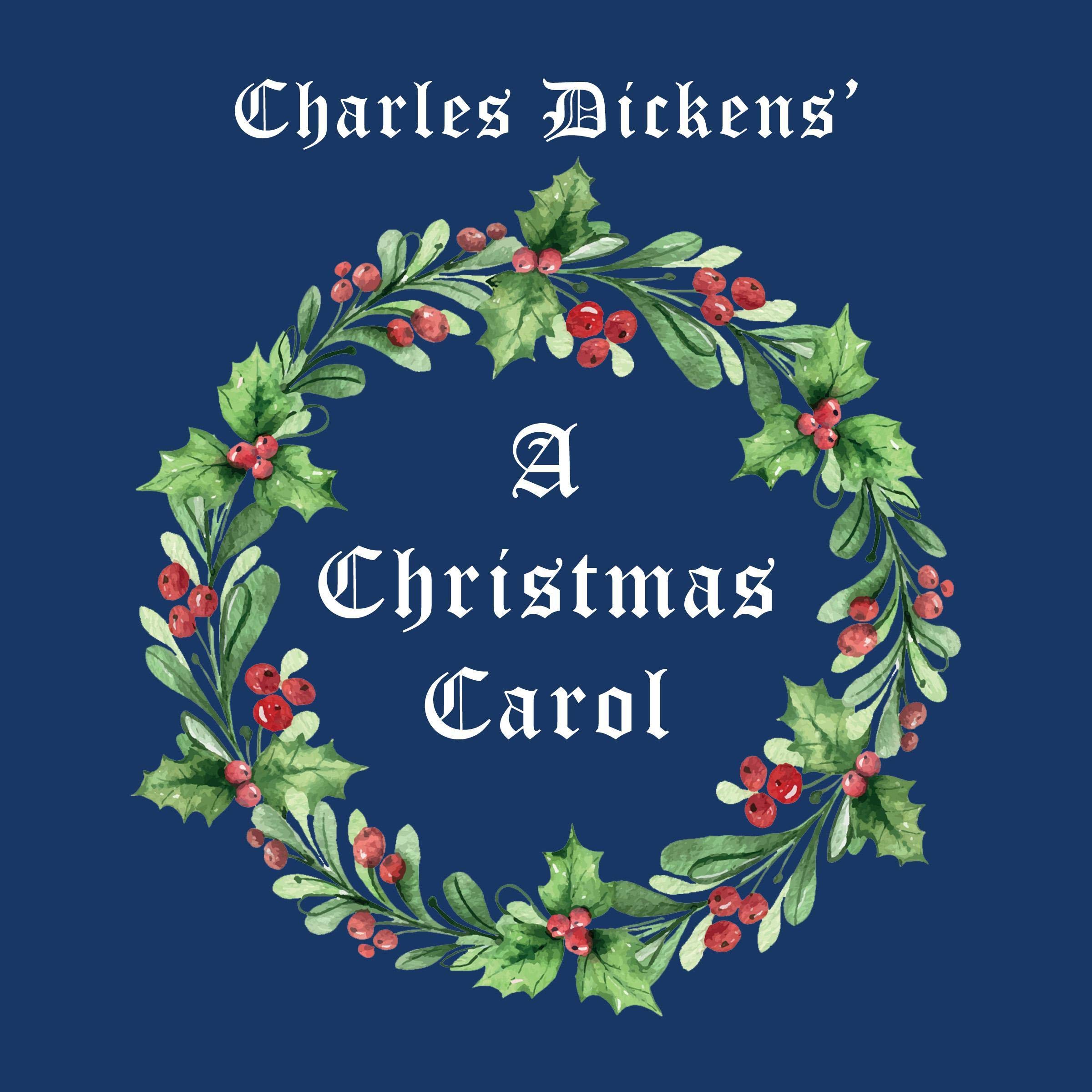 A Christmas Carol: Annotated for Dickens Enthusiasts and Students Alike ...