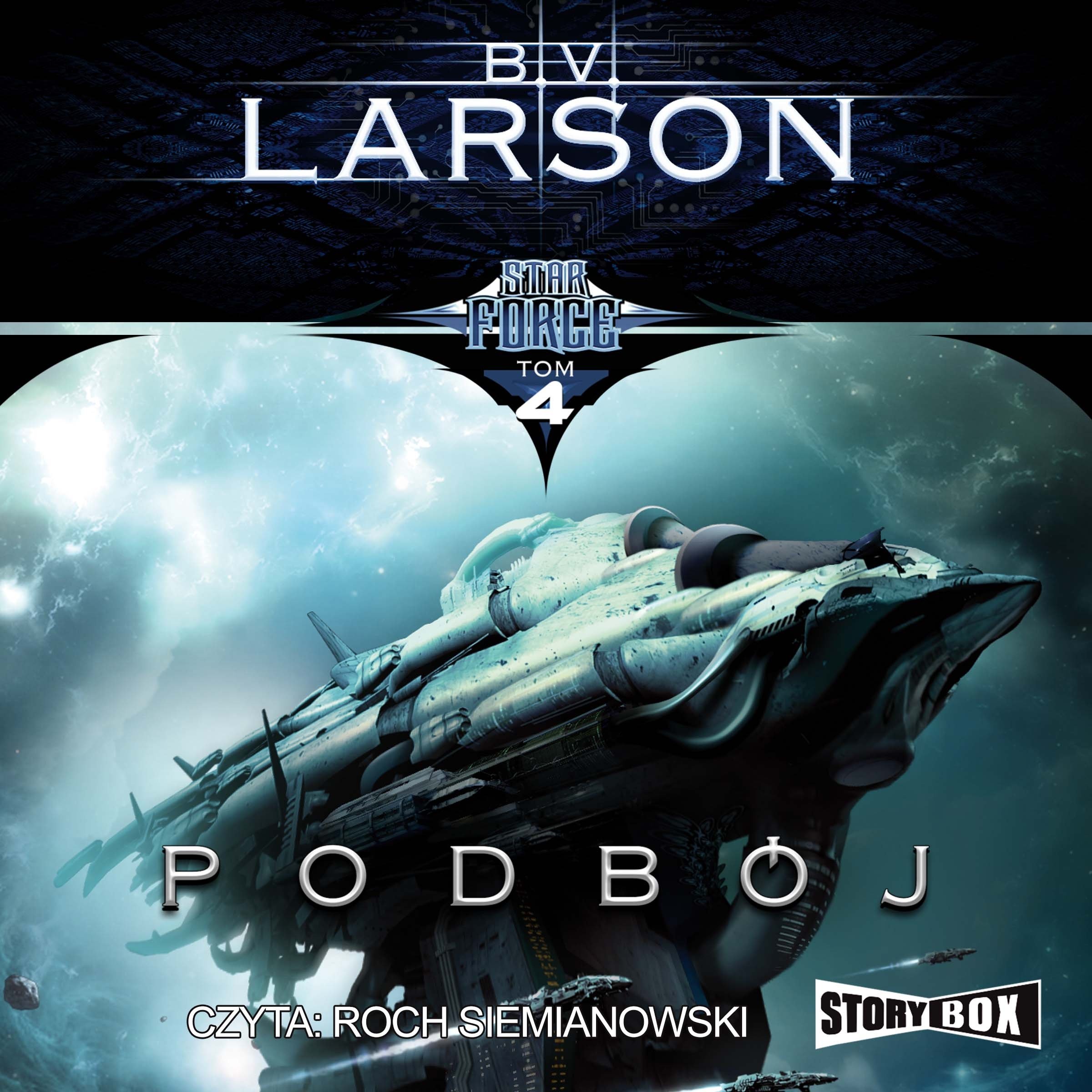 Podbój: Star Force 4 by B.V. Larson | Goodreads
