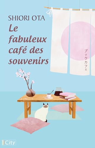 Le fabuleux café des souvenirs (French Edition) by Shiori Ota | Goodreads