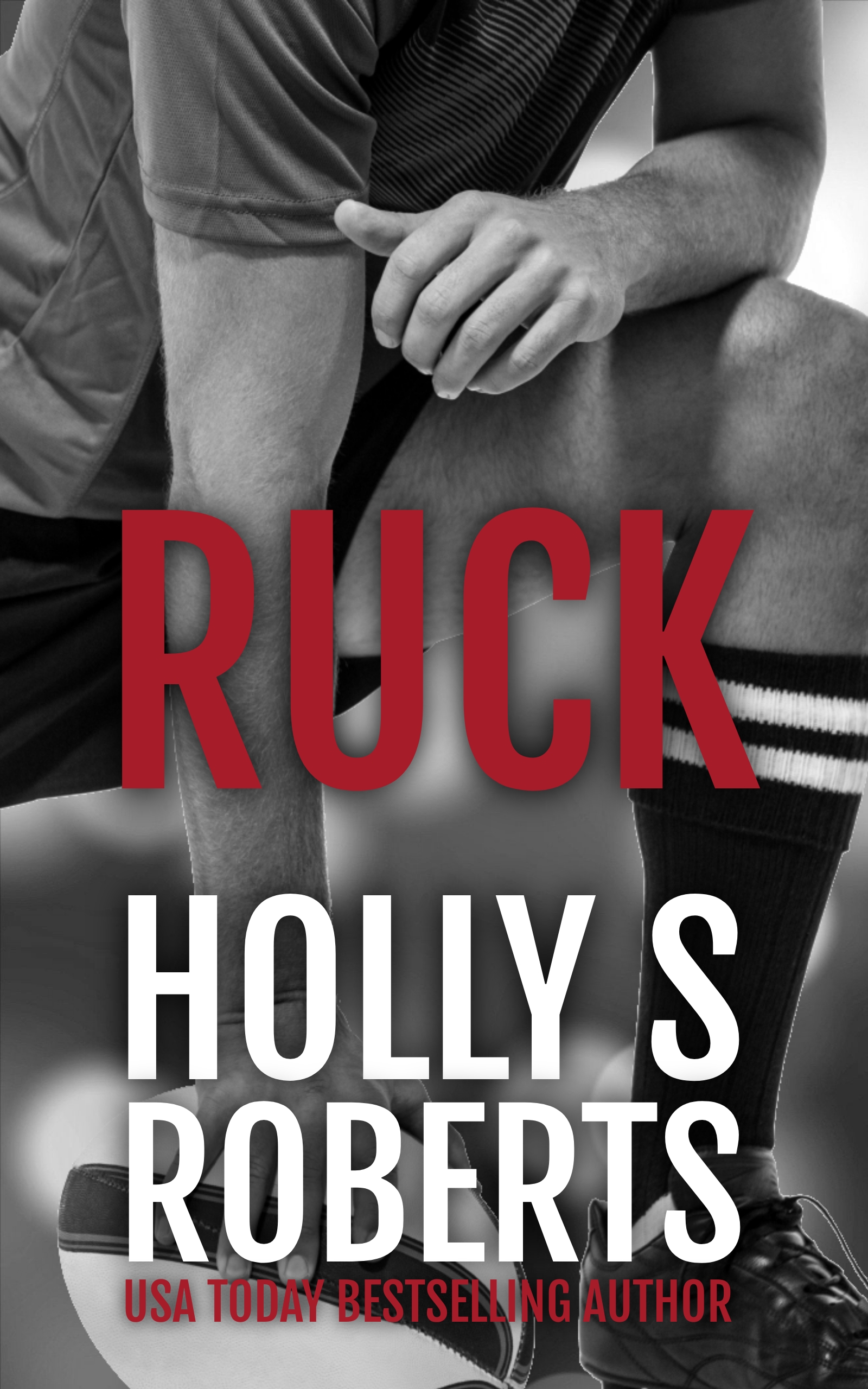 Ruck (Completion Sports, #5) by Holly S. Roberts | Goodreads