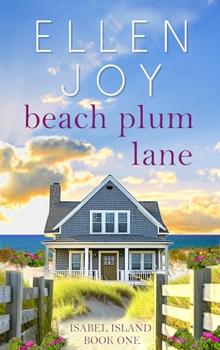 Beach Plum Lane: Romantic Women's Fiction by Ellen Joy | Goodreads