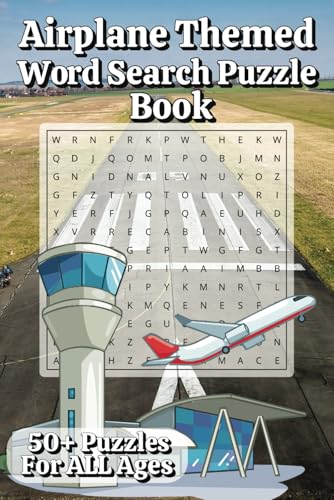 Airplane Themed Word Search Puzzle Book: 50+ Puzzles for ALL Ages with ...