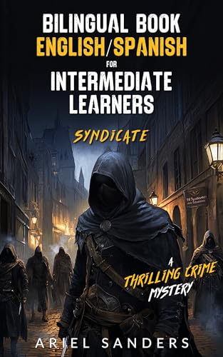 Bilingual Book English/Spanish for Intermediate Learners: Syndicate - A ...