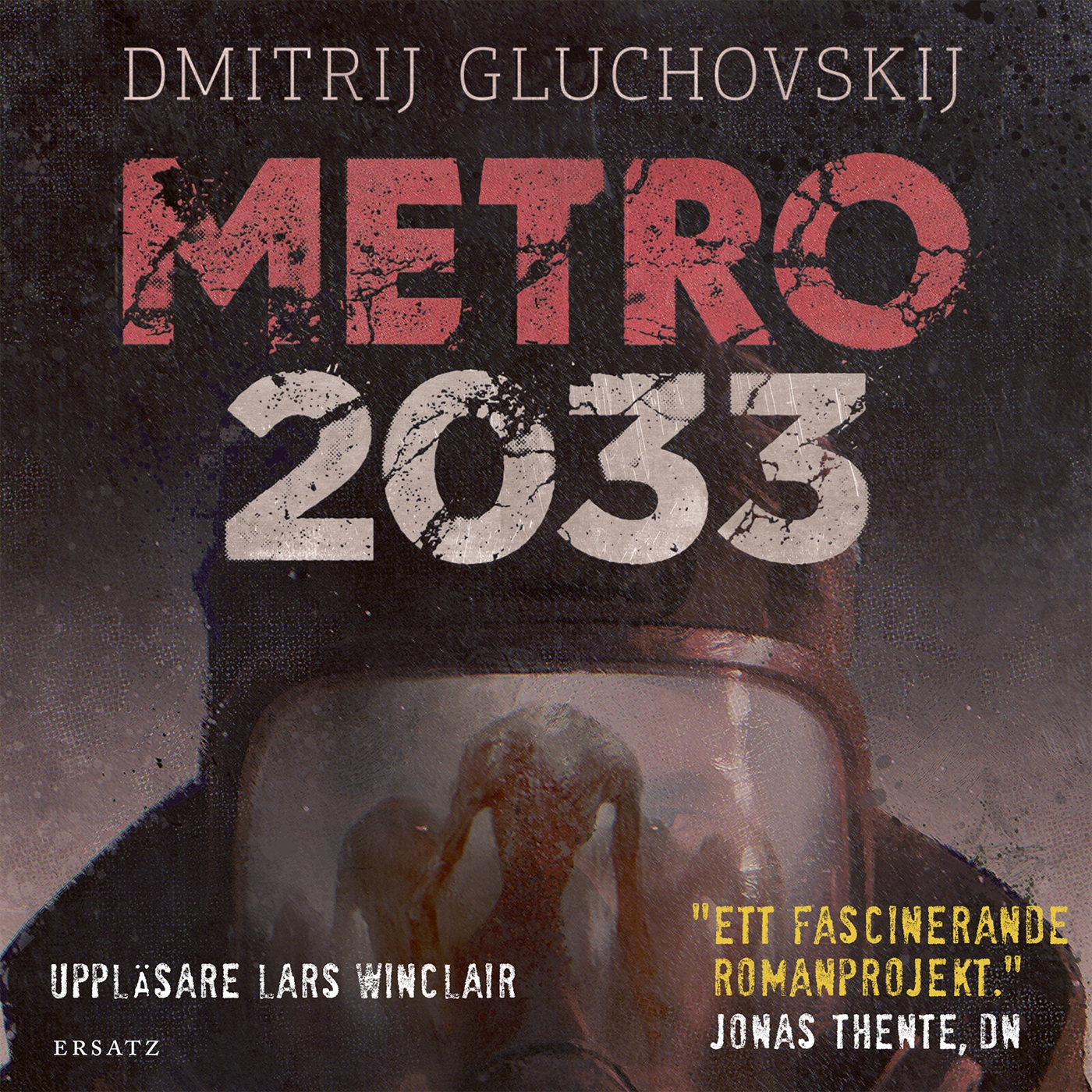 Metro 2033 by Dmitry Glukhovsky | Goodreads