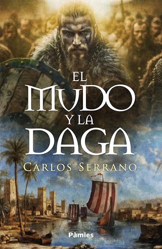 El mudo y la daga (Spanish Edition) by Carlos Serrano | Goodreads