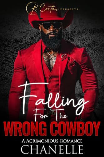 Falling For The Wrong Cowboy: A Acrimonious Romance by Chanelle Perkins ...