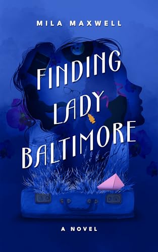 Finding Lady Baltimore by Mila Maxwell | Goodreads
