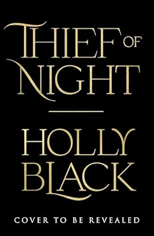 Thief of Night (Book of Night, #2) by Holly Black | Goodreads