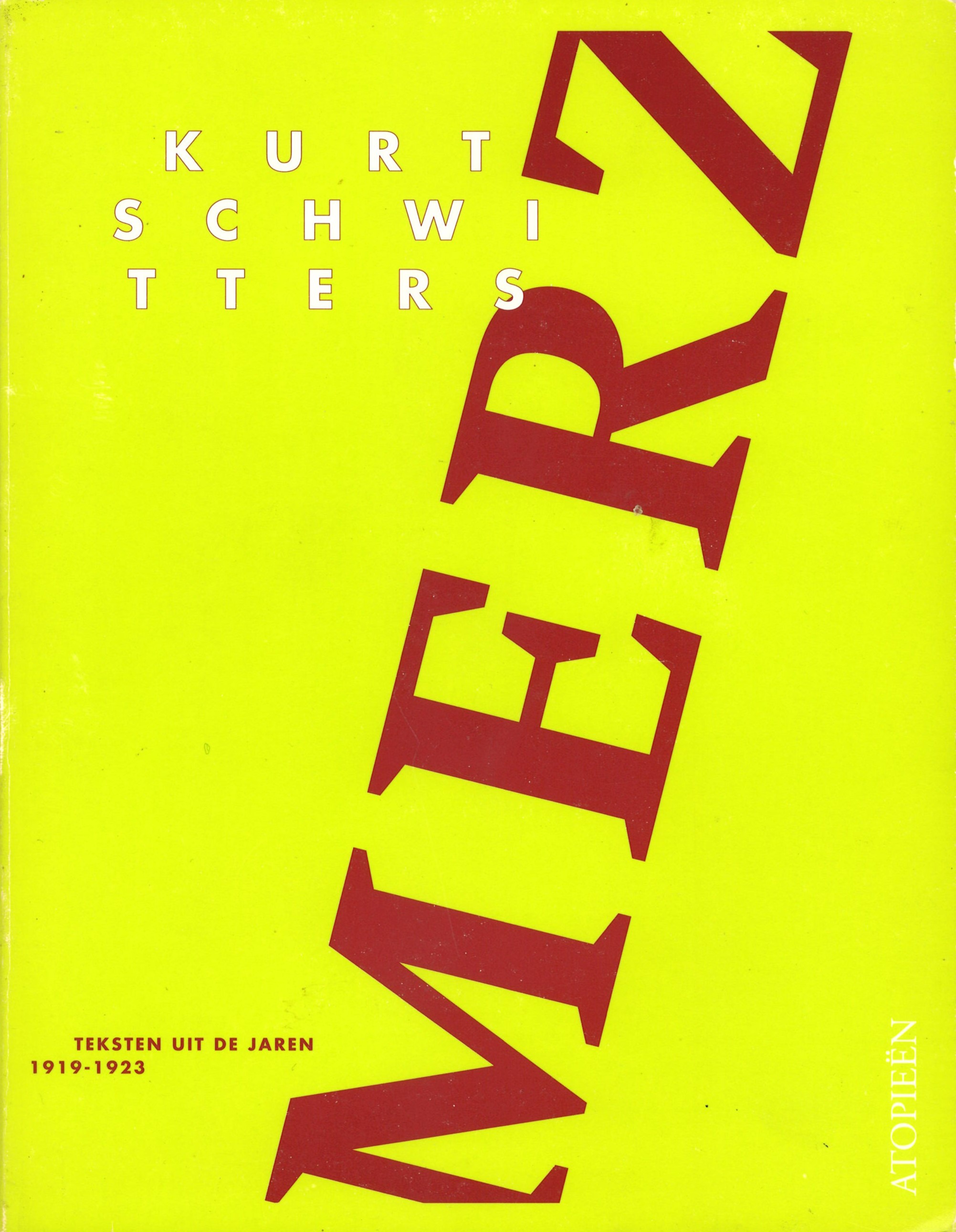 Merz: teksten uit de jaren 1919-1923 by Kurt Schwitters | Goodreads