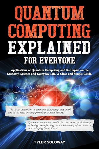 Quantum Computing Explained For Everyone: Applications of Quantum ...