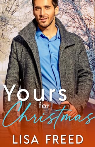 Yours for Christmas: A Spicy and Sweet Younger Man Older Woman Holiday ...