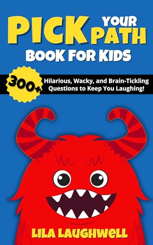 Pick Your Path: A Fun-Filled "Would You Rather" Adventure for Kids Ages ...