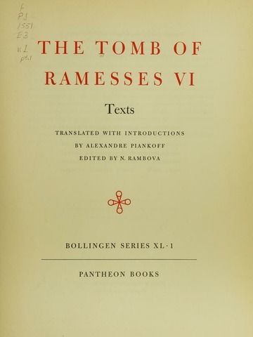 The Tomb of Ramesses VI. Part 1: Texts. Part 2: Plates by Alexandre ...