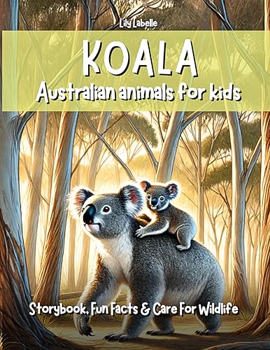 KOALA Australian Animals : Story time, Fun Facts, How Kids Can Help ...