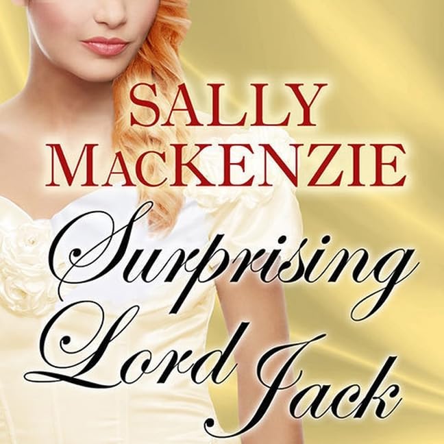 Surprising Lord Jack (Duchess of Love Series) by Sally MacKenzie ...