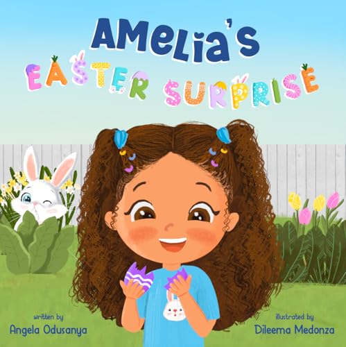 Amelia's Easter Surprise by Angela Odusanya | Goodreads