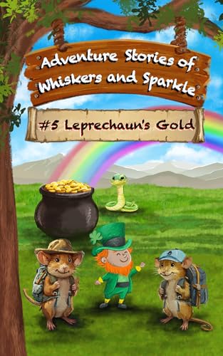 Leprechaun's Gold: Adventure Stories of Whiskers and Sparkle by Digitly ...