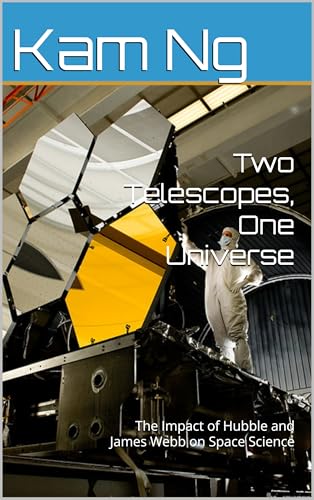 Two Telescopes, One Universe: The Impact of Hubble and James Webb on ...