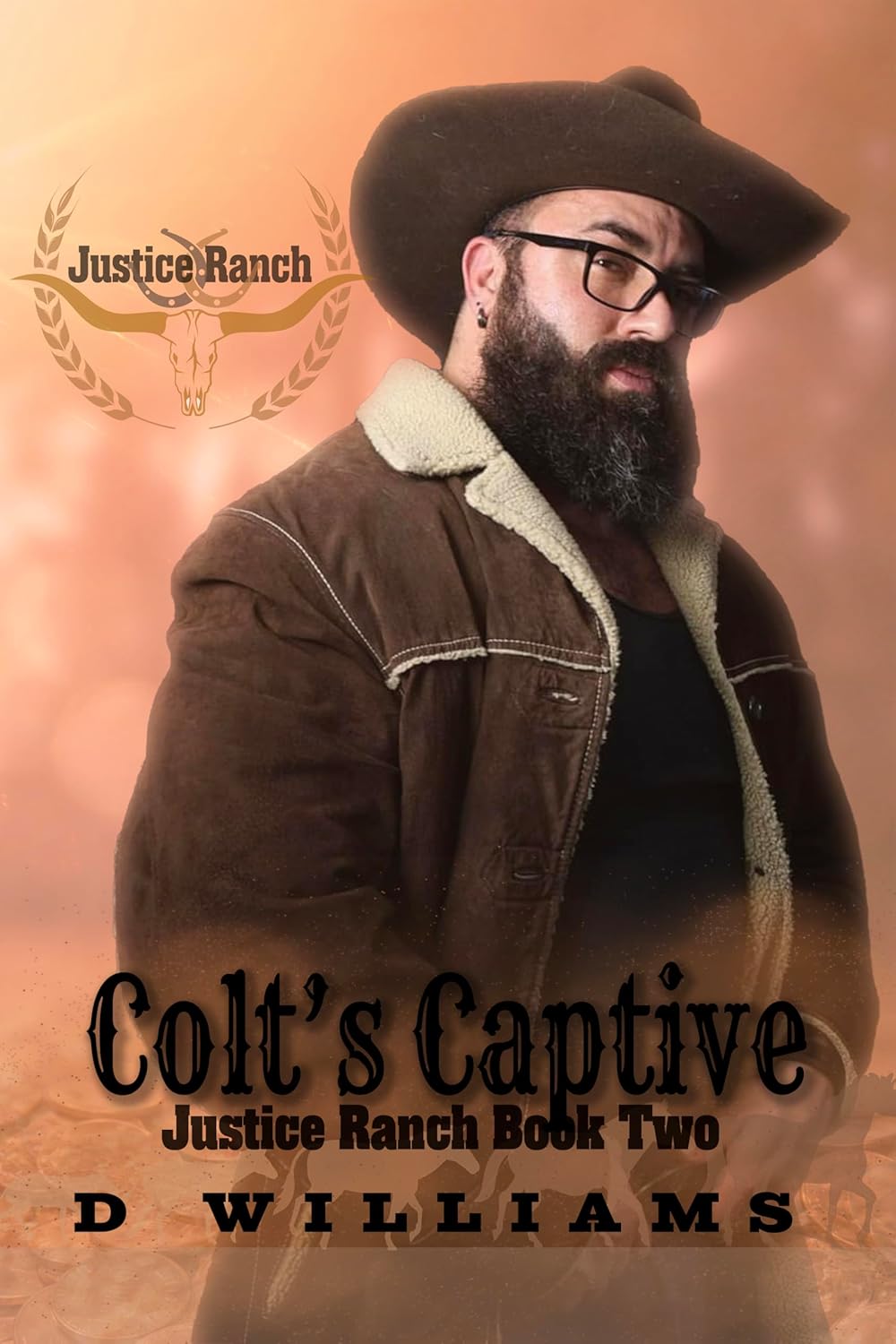Colt's Captive (Justice Ranch #2) by D. Williams | Goodreads