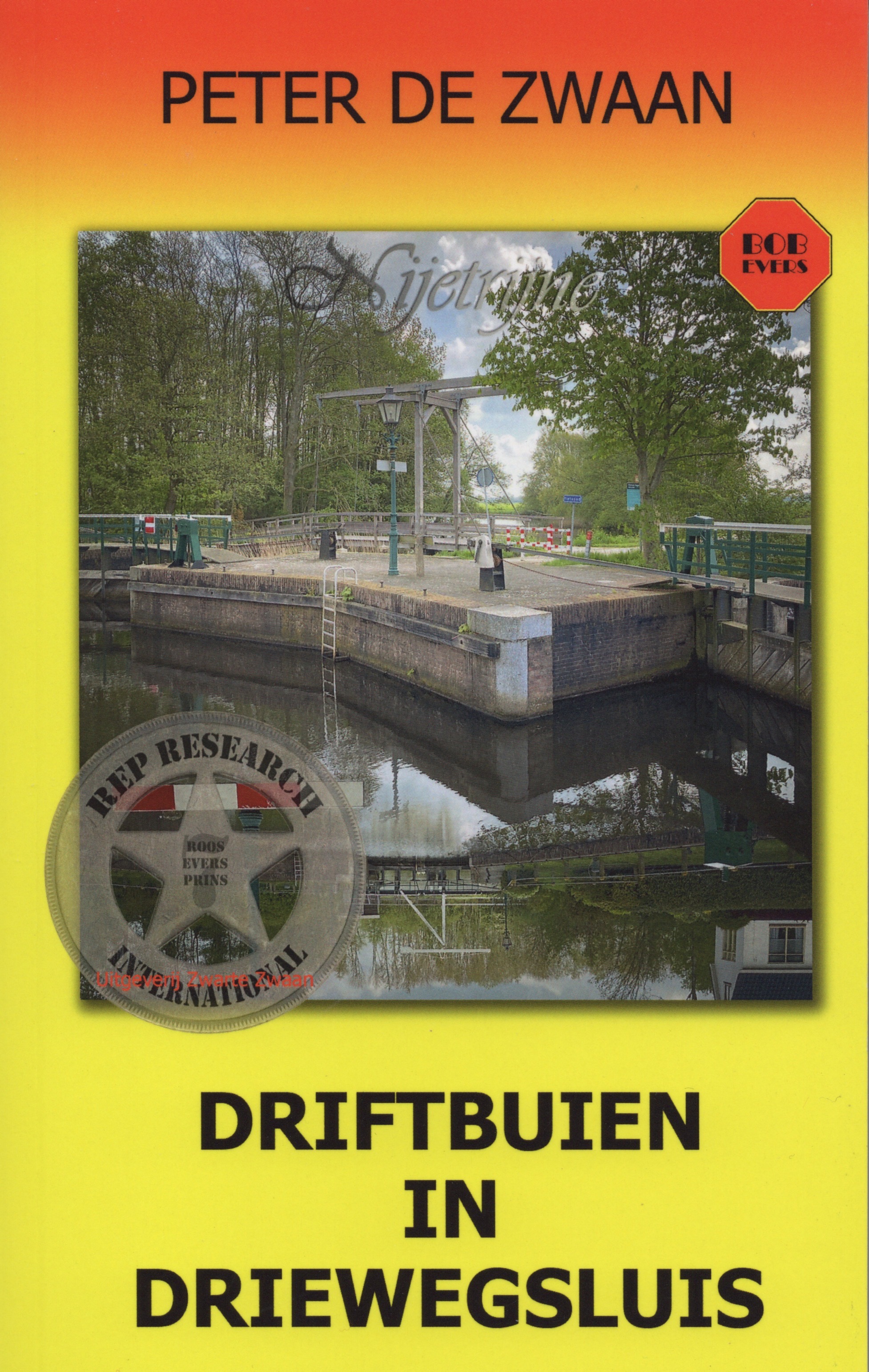Driftbuien in Driewegsluis (Bob Evers, #76) by Peter de Zwaan | Goodreads
