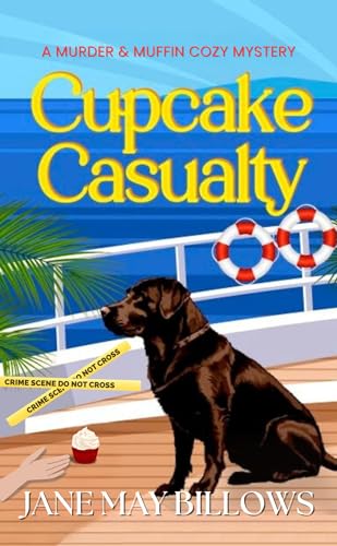 Cupcake Casualty: A Murder & Muffin Cozy Mystery by Jane May Billows ...