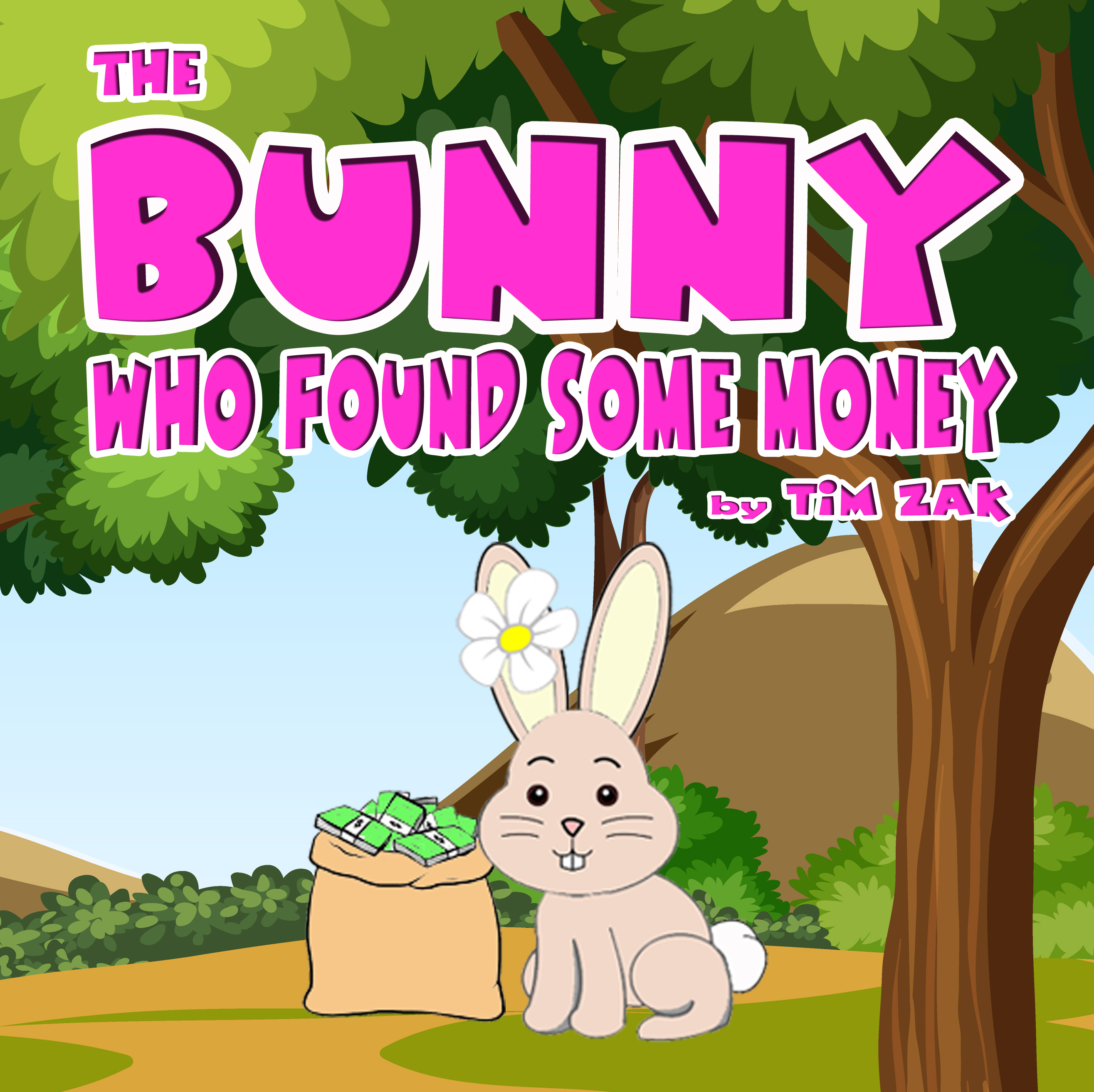 The Bunny Who Found Some Money: Children's Picture Book About Rabbits ...