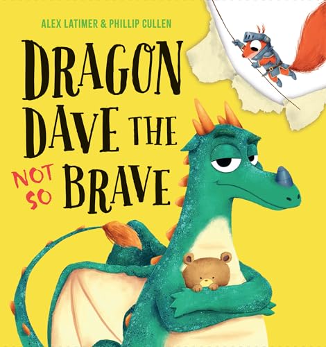 Dragon Dave the Not So Brave by Alex Latimer | Goodreads