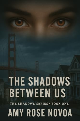 The Shadows Between Us: The Shadow Series - Book One by Amy Novoa ...