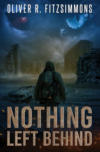 Nothing Left Behind by Oliver R. Fitzsimmons | Goodreads