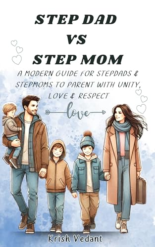 Step Dad Vs. Step Mom: A Modern Guide to Step Dads and Step Moms to ...