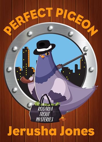 Perfect Pigeon (Rosaria Trout Mysteries Book 3) by Jerusha Jones ...
