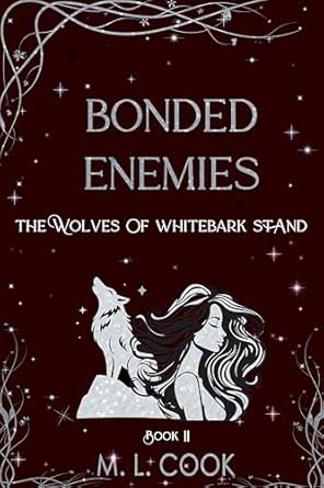 Bonded Enemies (The Wolves of Whitebark Stand Book 2) by M.L. Cook ...