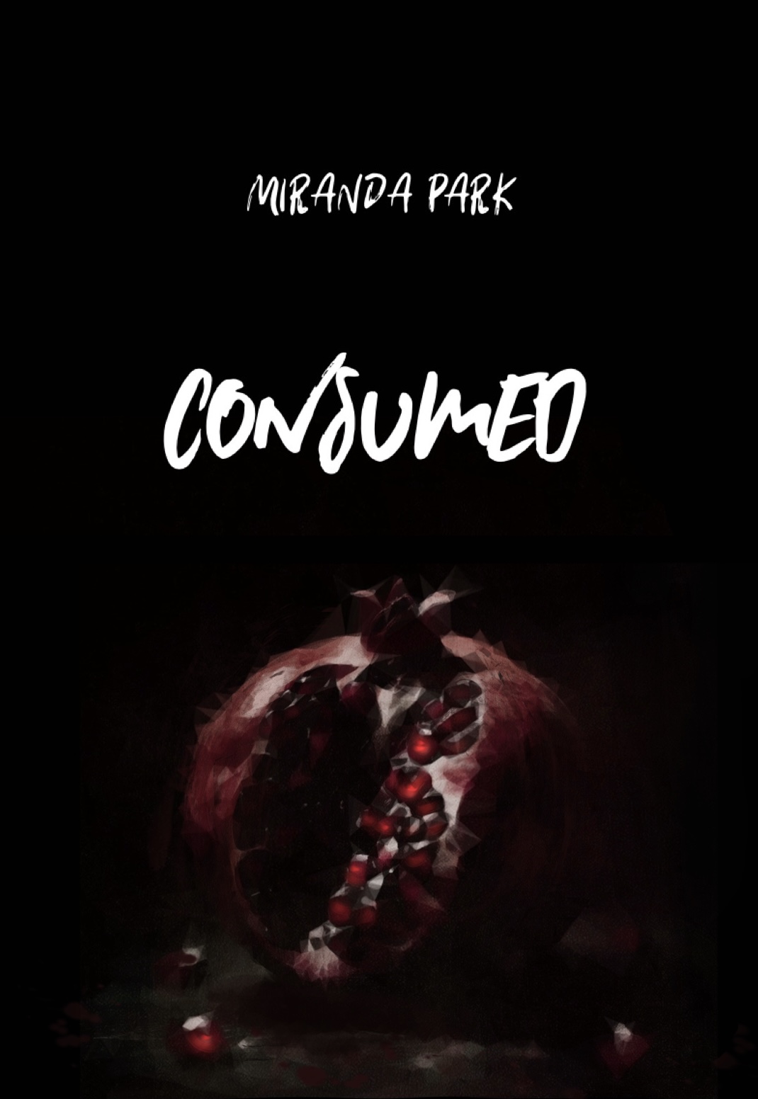 CONSUMED by Miranda Park | Goodreads