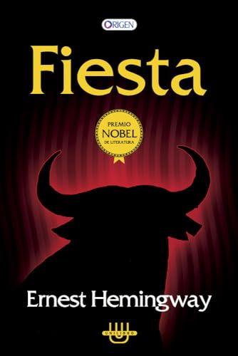 FIESTA(ORIGEN) by Ernest Hemingway | Goodreads