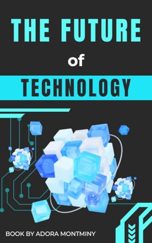 The Future of Technology by Avinash Walton | Goodreads
