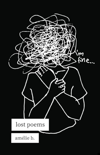 lost poems by Amélie B. | Goodreads
